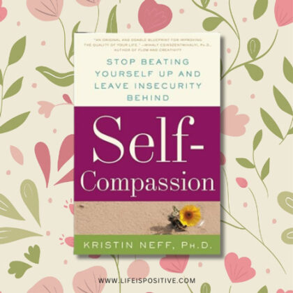 Transform Your Life: 5 Must-Read Books on Self-Love - Life is Positive