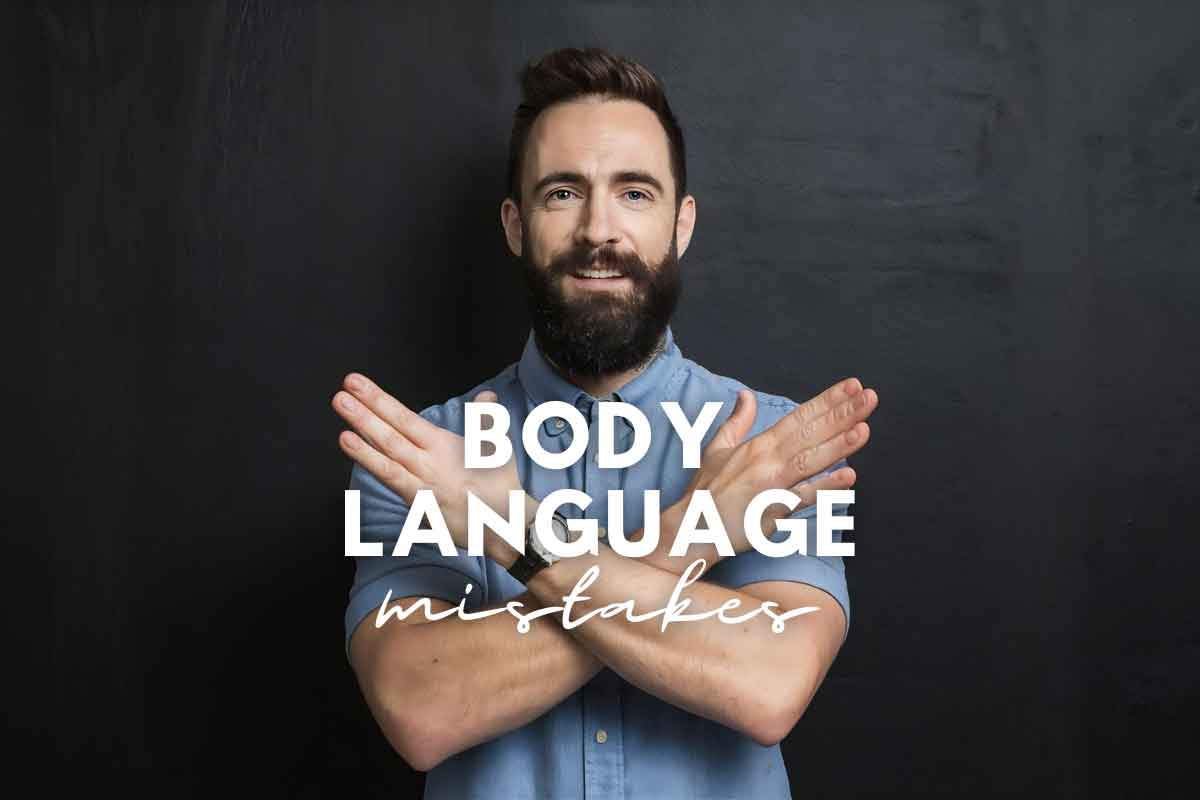15 Body Language Mistakes You Didn’t Know You Were Making - Life is ... 15 Body Language Mistakes You Didn’t Know You Were Making - Life is ...